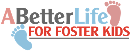 Donate to A Better Life For Foster Kids