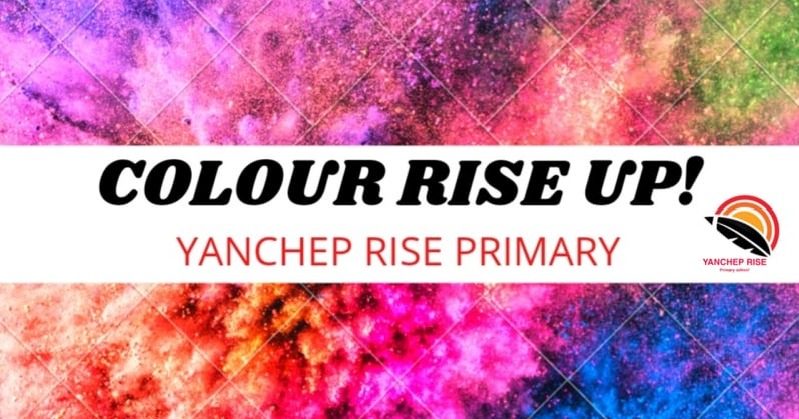 Yanchep Rise Primary Colour Rise Up 2022!
