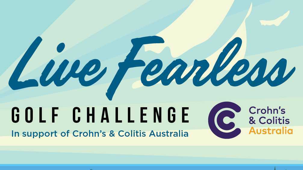 Live Fearless Golf Challenge in Support of Crohn's and Colitis Australia